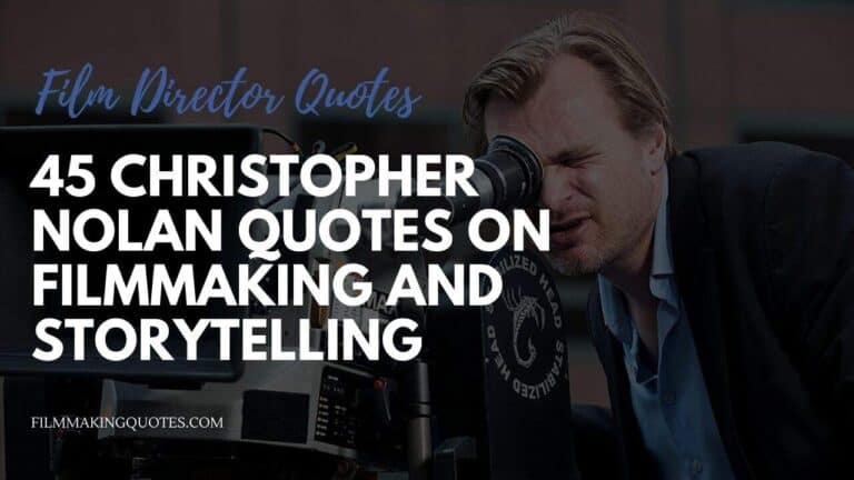 45 Christopher Nolan Quotes on Filmmaking and Storytelling