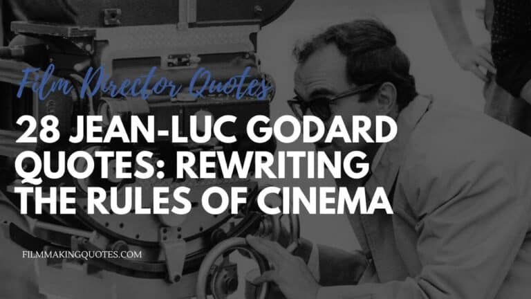 28 Jean-Luc Godard Quotes: Rewriting the Rules of Cinema